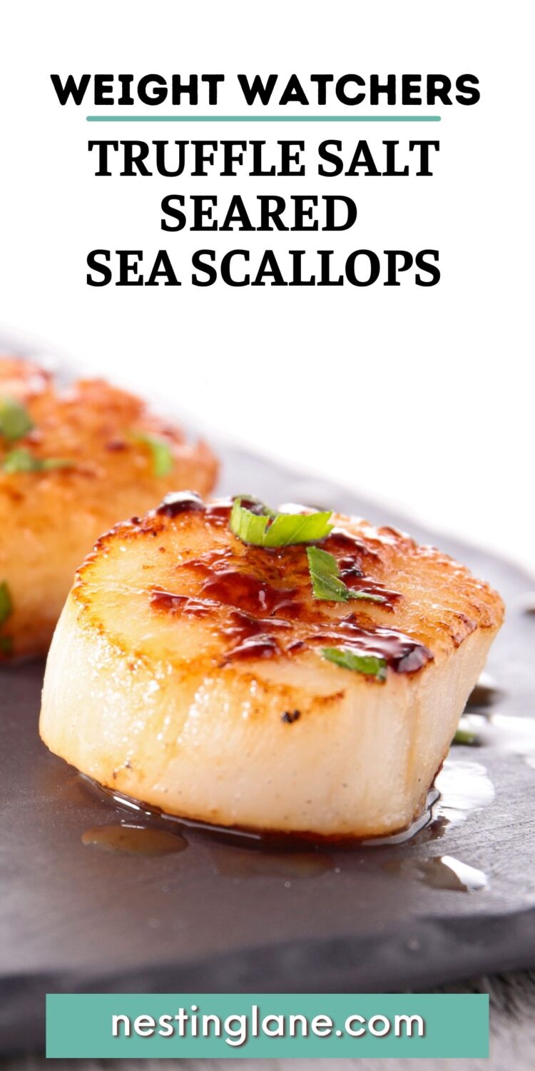 Easy Weight Watchers Truffle Salt Seared Sea Scallops