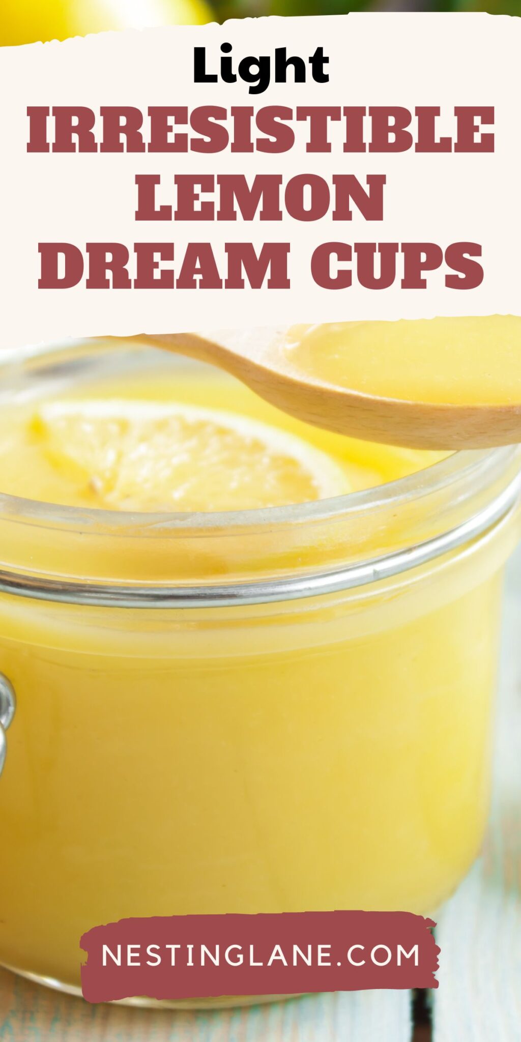 Irresistible Lemon Dream Cups - Nesting Lane