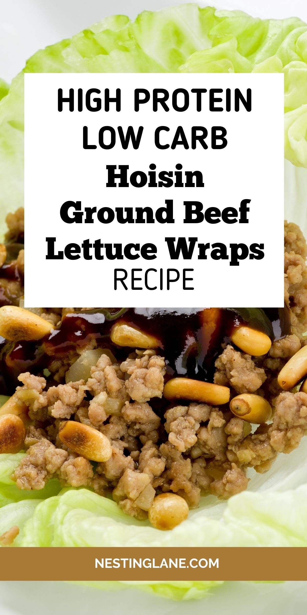 Hoisin Ground Beef Lettuce Wraps (High Protein | Low Carb) - Nesting Lane